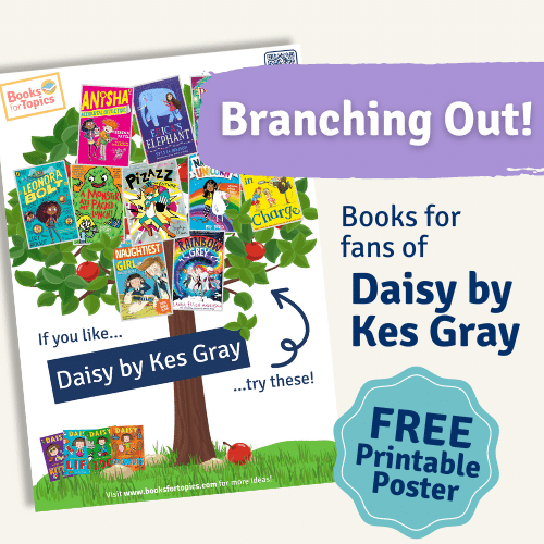 Children's books - Branching Out: for Fans of Daisy by Kes Gray