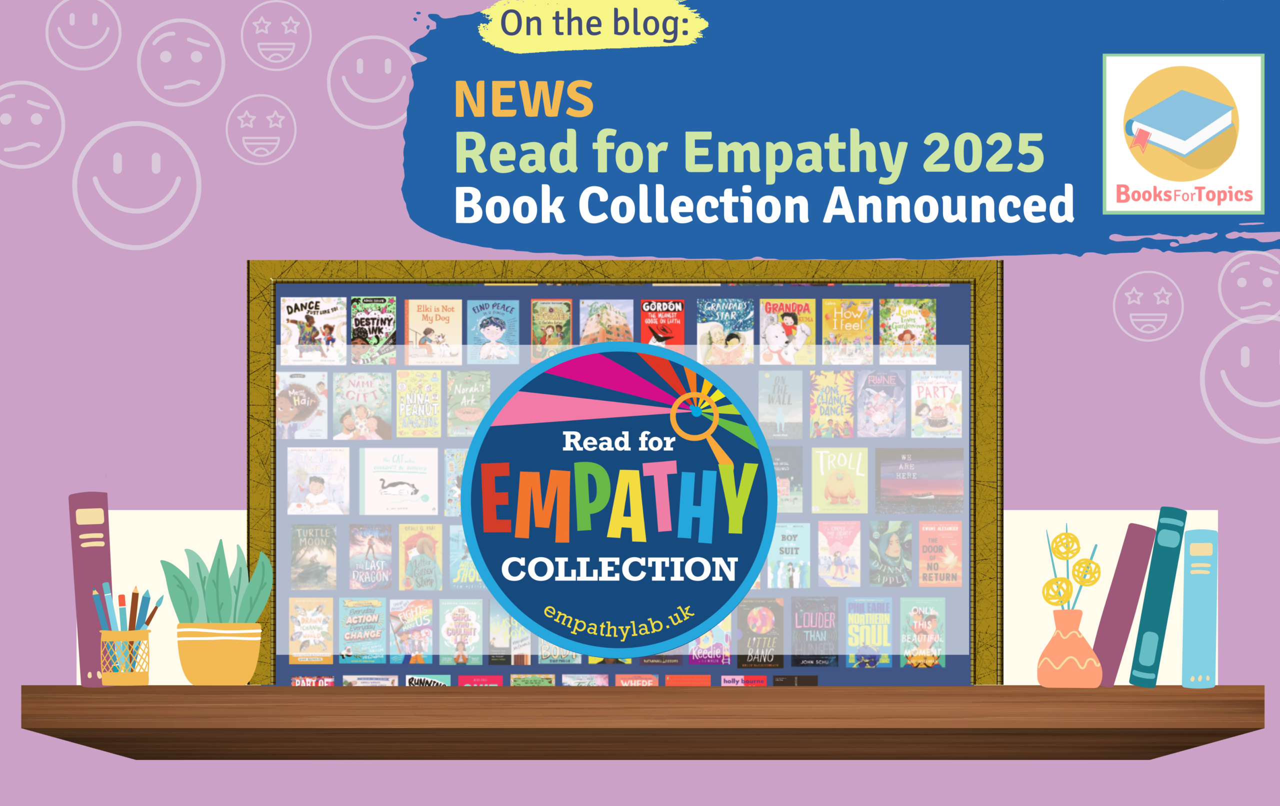 NEWS: Read for Empathy 2025 Collection Announced on the BooksForTopics Blog