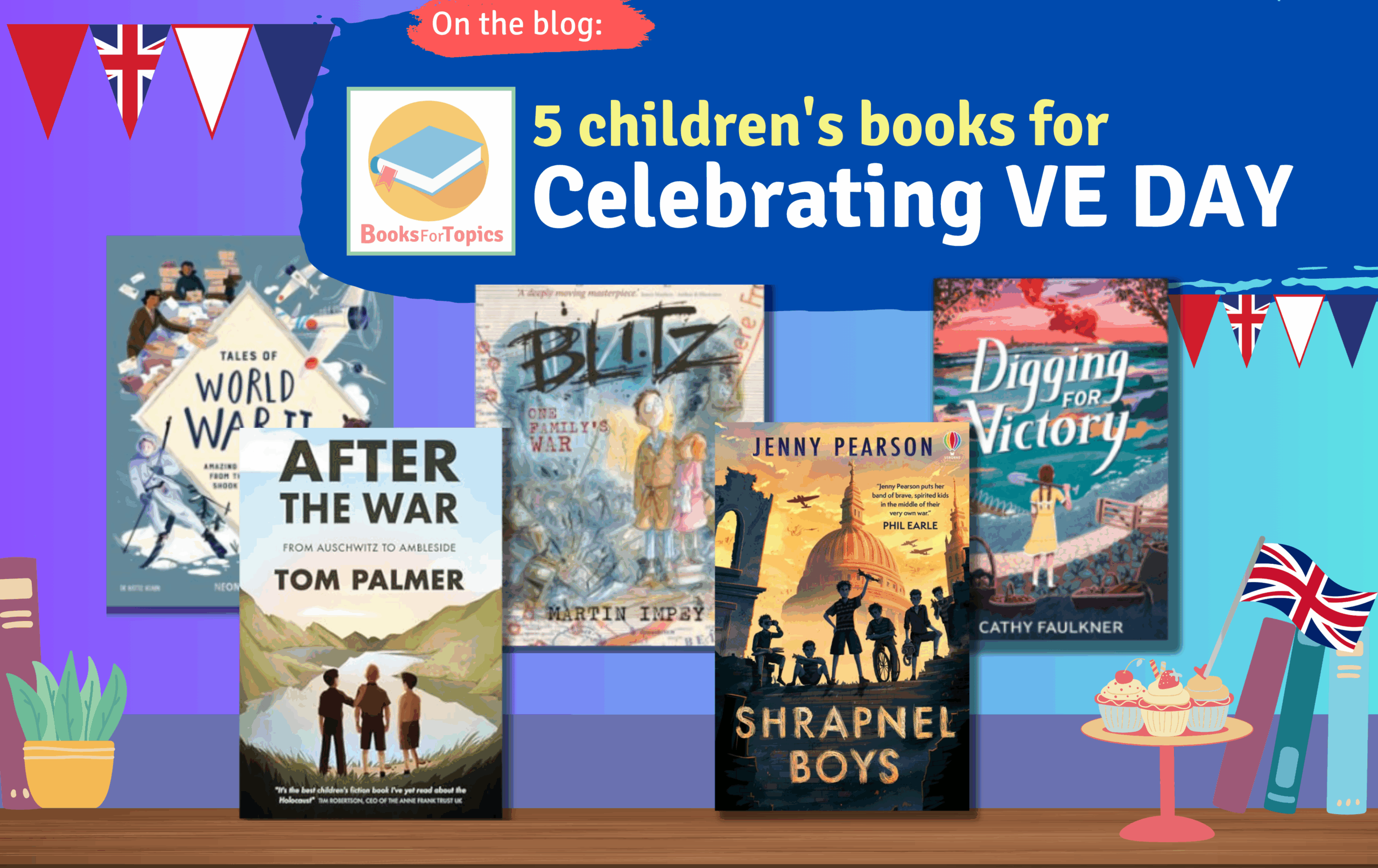 VE Day Children's Books: 5 Recommended WW2 Books for the 80th ...