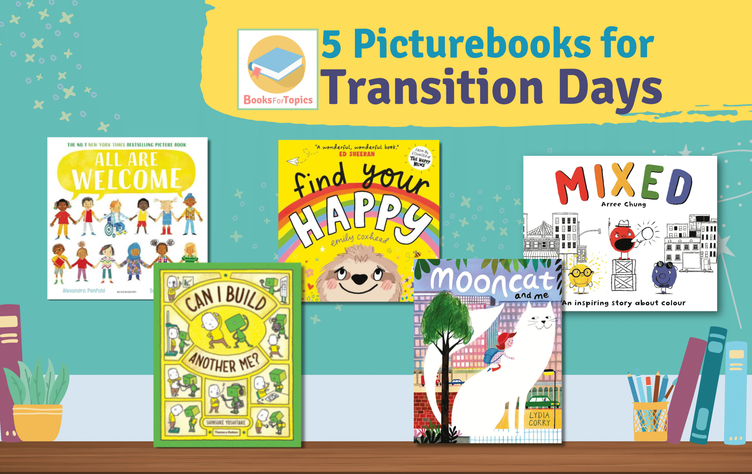 Moving Class: 5 Picturebooks for Transition Days