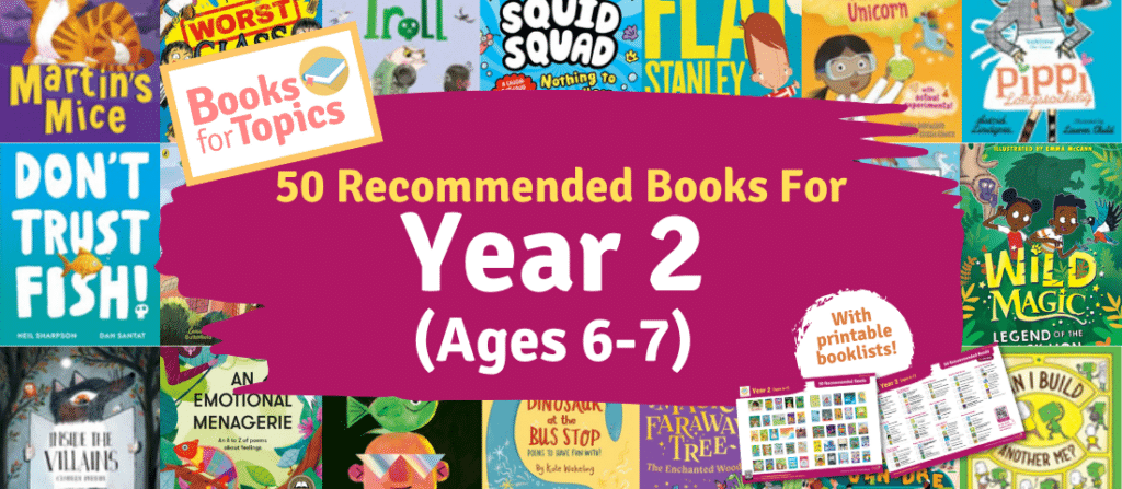 Best Books for Year 2: Recommended Booklist for Ages 6-7