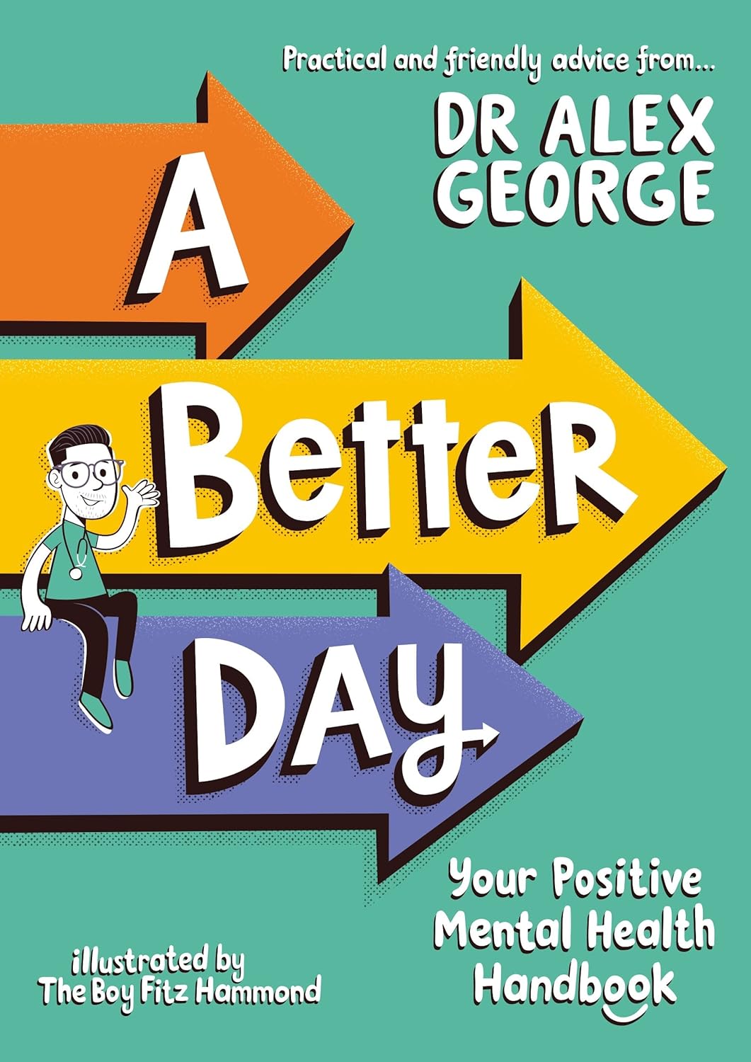 A Better Day: Your Positive Mental Health Handbook Book Review