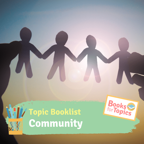 Best Community Theme Booklist books for children