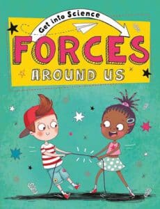 Best Children's Books about Forces & Motion