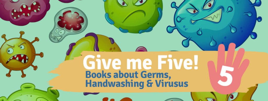 Best children's books - Books About Germs, Handwashing & Viruses