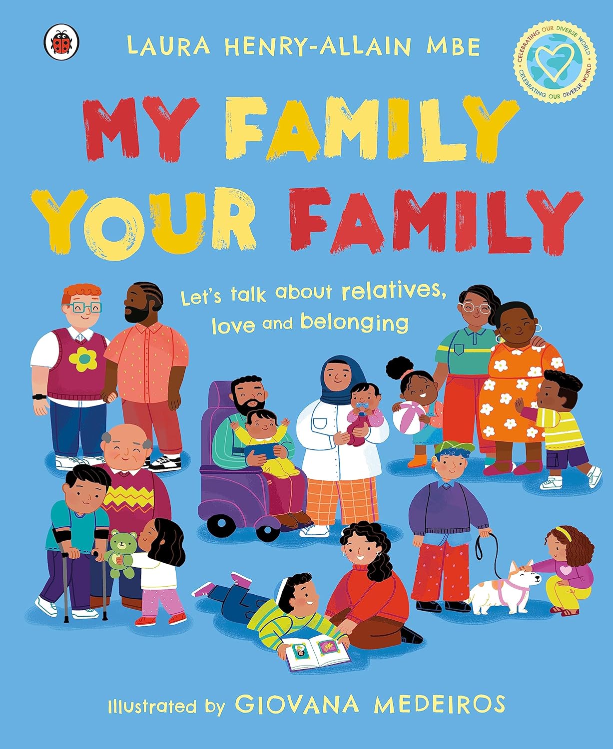 My Family, Your Family: Let's talk about relatives, love and belonging ...