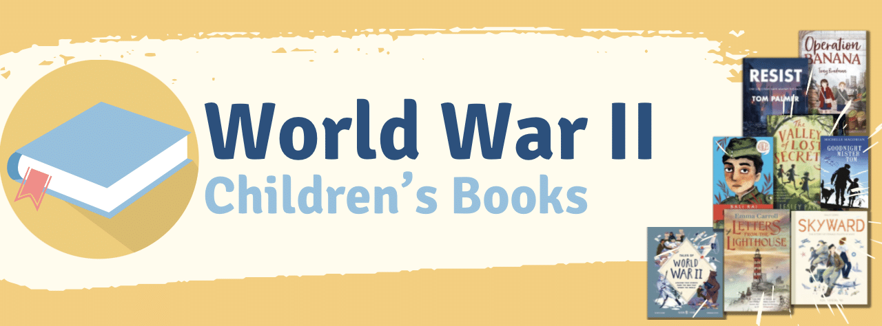 Best Children's Books - World War 2 Topic