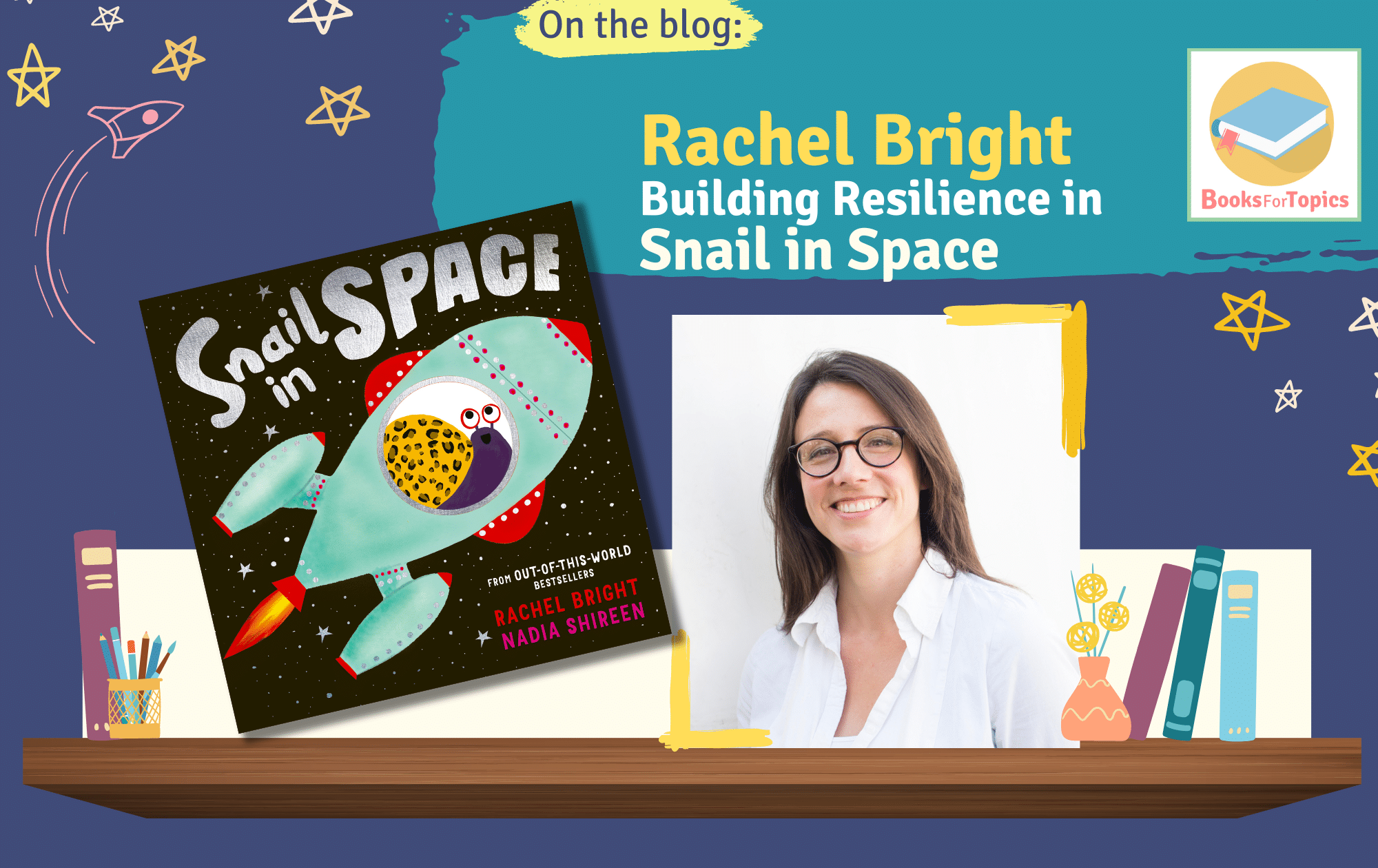 Building Resilience with Snail in Space – Rachel Bright