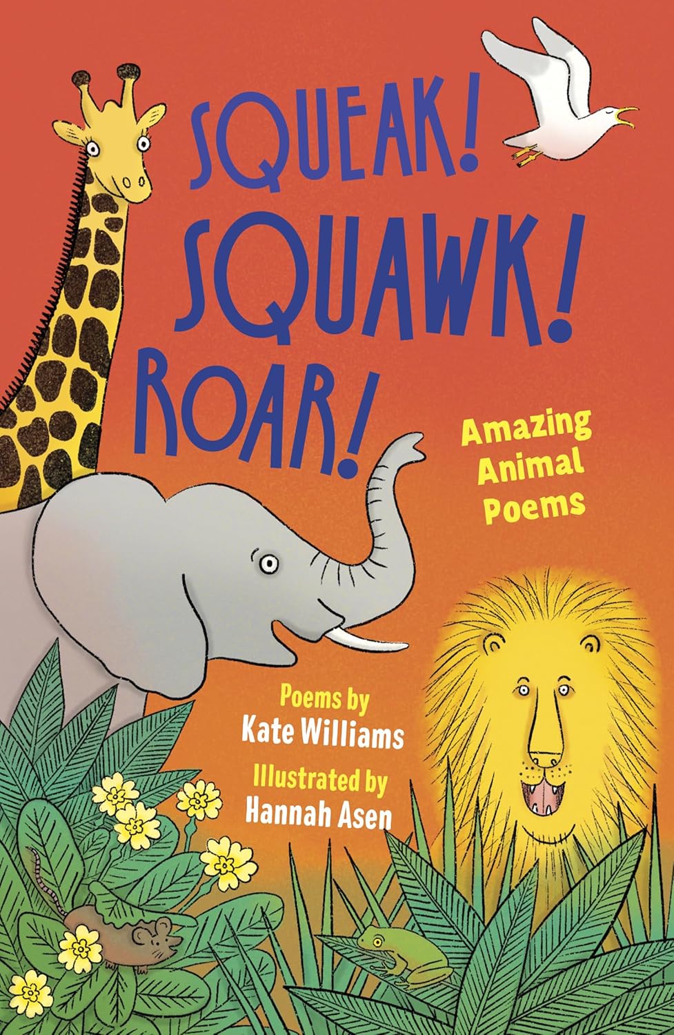 Squeak! Squawk! Roar!: Amazing Animal Poems Book Review