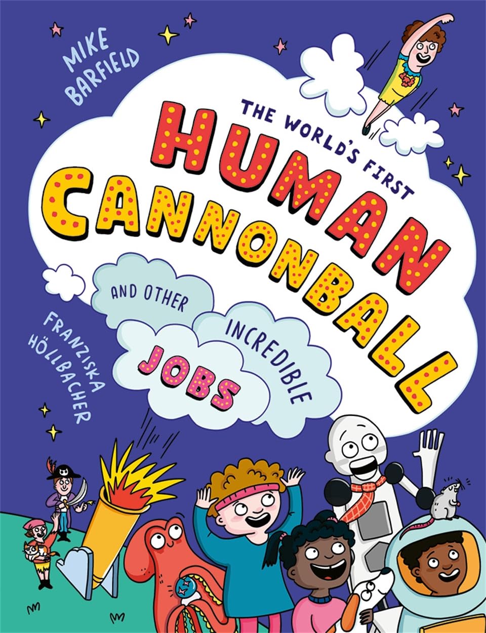 The World's First Human Cannonball and Other Incredible Jobs! Book Review