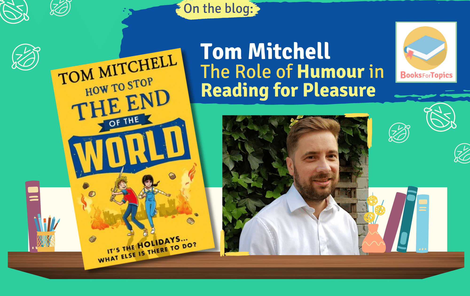 Humour and Reading for Pleasure – Tom Mitchell