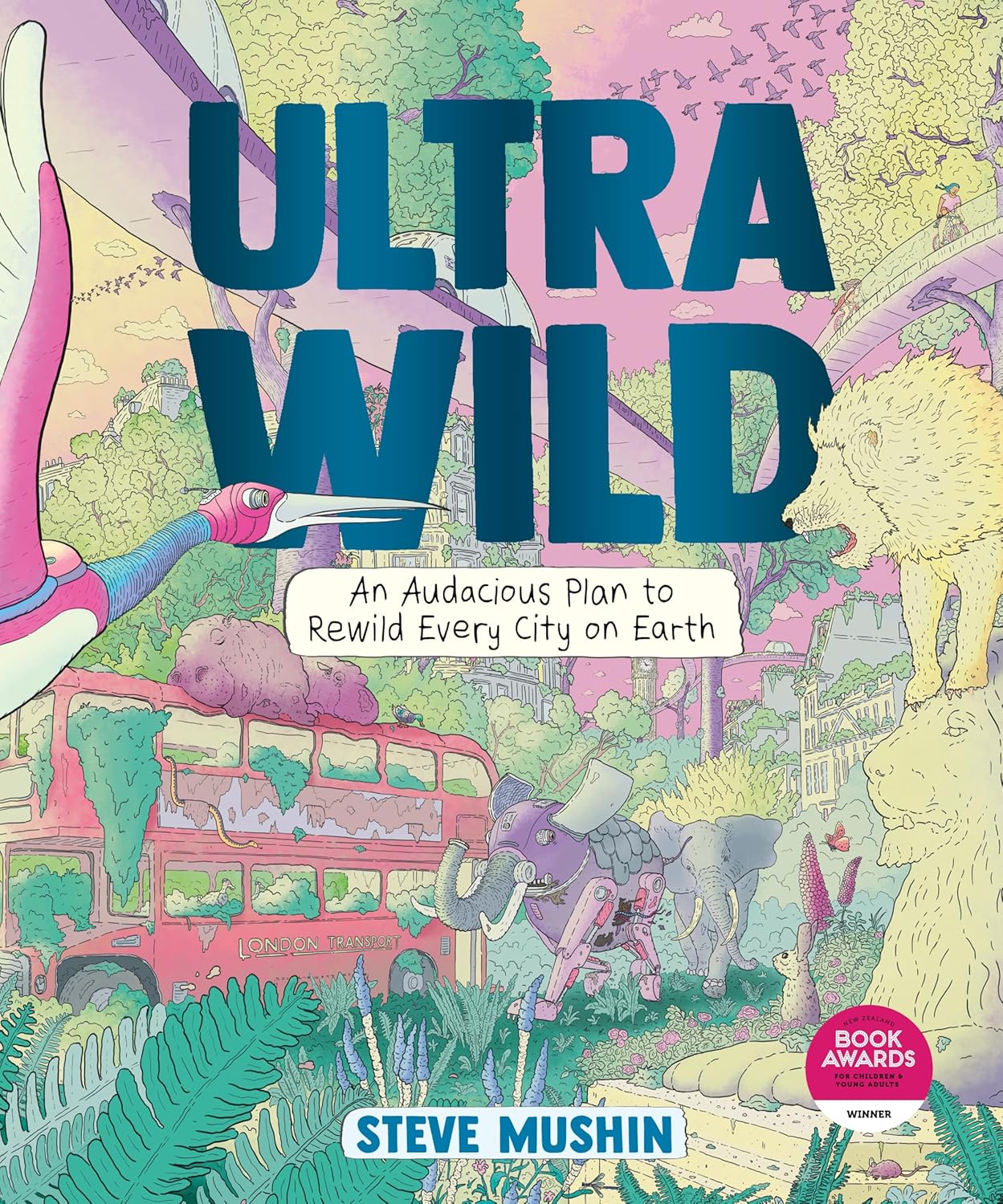 Ultra Wild: An Audacious Plan to Rewild Every City on Earth Book Review