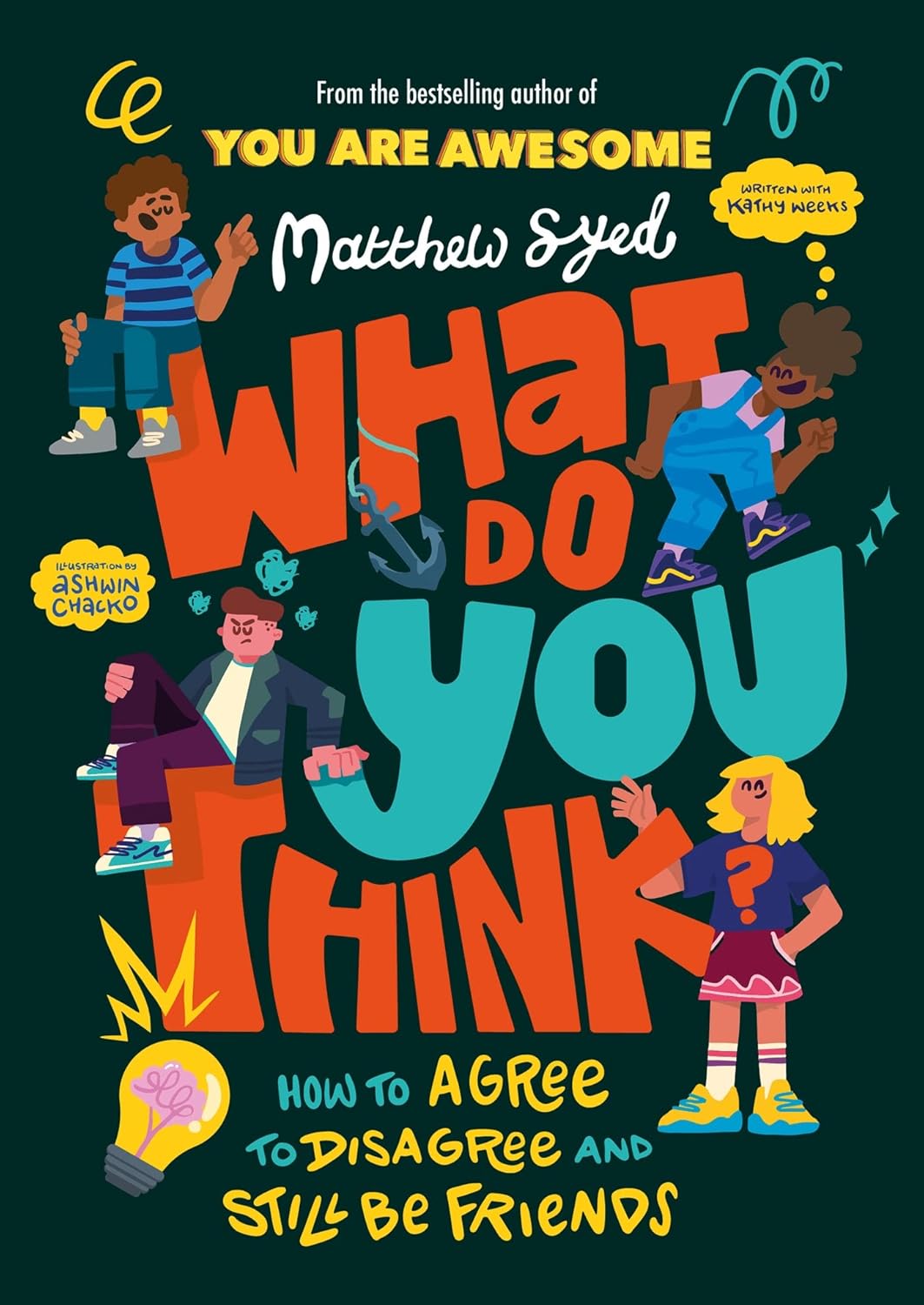 What Do YOU Think?: How to agree to disagree and still be friends Book ...