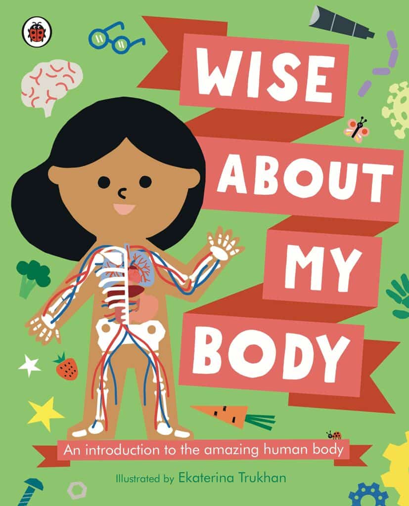 Wise About My Body: An introduction to the human body Book Review